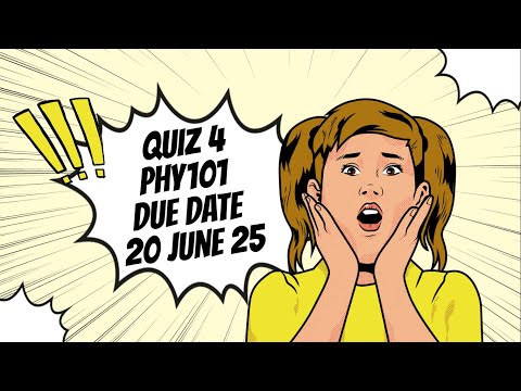 PHY101 || QUIZ 4 || CORRECT ANSWER || Virtual University || VU Knowledge Hub