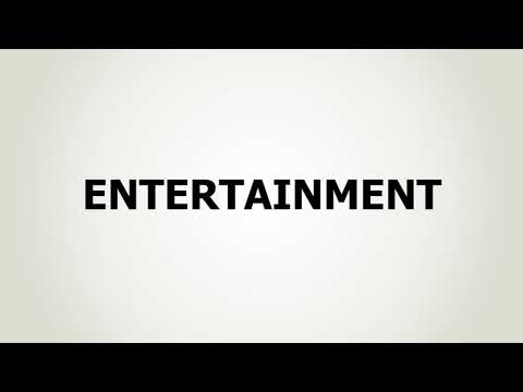 How to Pronounce Entertainment