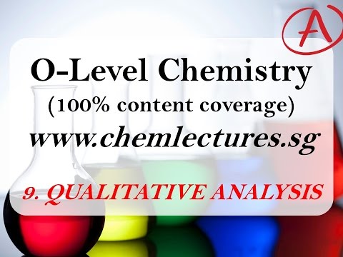 (9th of 19 Chapters) Qualitative Analysis(v2) - GCE O Level Chemistry Lecture