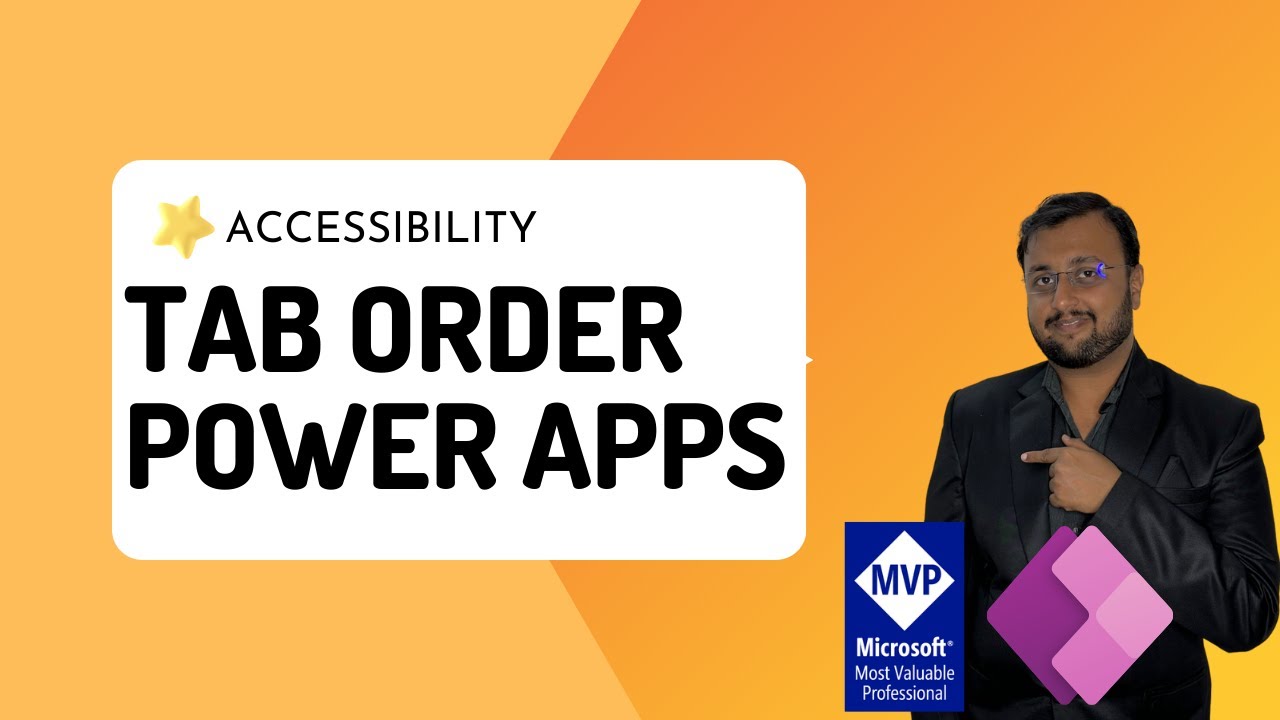 Optimizing TAB Order in Power Apps for Enhanced User Experience