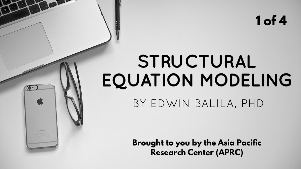 SEM Workshop 1 of 4 : Introduction to Structural Equation Modeling