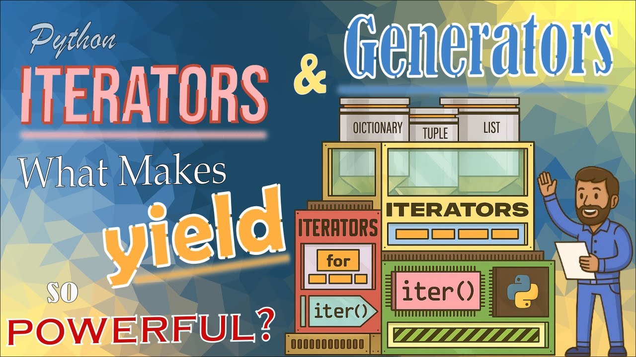 Python Generators & Iterators – What Makes yield So Powerful?