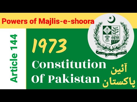 Article 144 of Constitution of Pakistan 1973| Pakistan Constitution 1973 Series | Law | CSS 2025