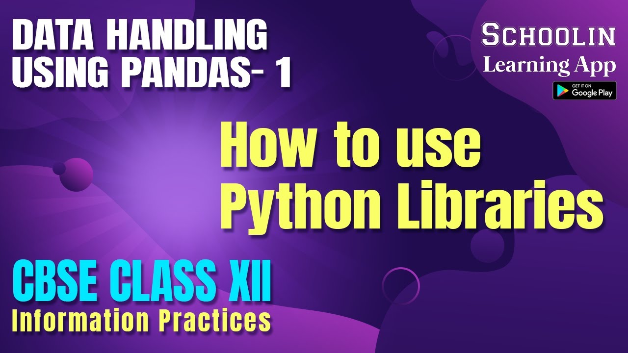 Using Python Libraries Class 12 IP | How to Use Python Libraries | Python Library/Module Class 12 IP