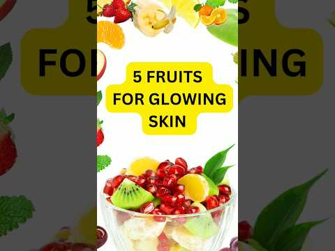 ✨5 fruits for glowing skin ✨3 fruits for glowing skin #shorts #trending#glowingskin #beautyfood