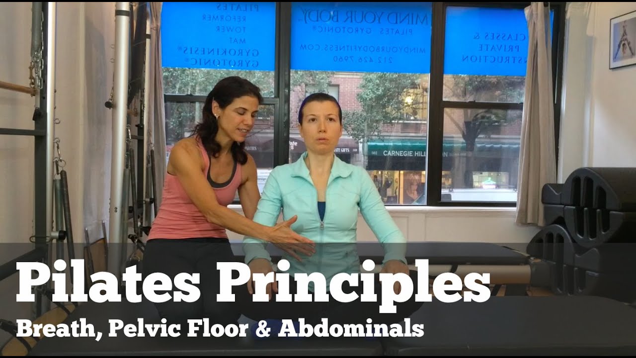 Pilates Principles #1 - Breath, Pelvic Floor & Abdominals (Mind Your Body, NYC)