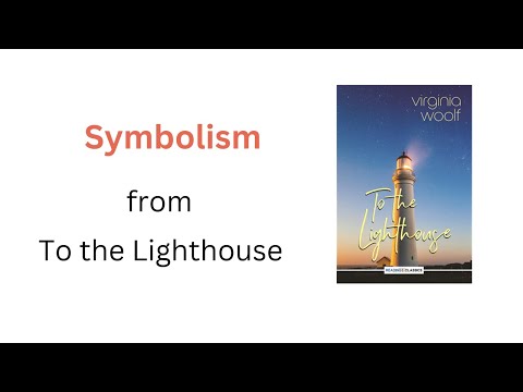 Symbolism in To the Lighthouse by Virginia Woolf