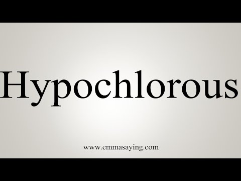 How To Say Hypochlorous