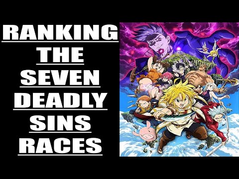 Ranking The Seven Deadly Sins Races