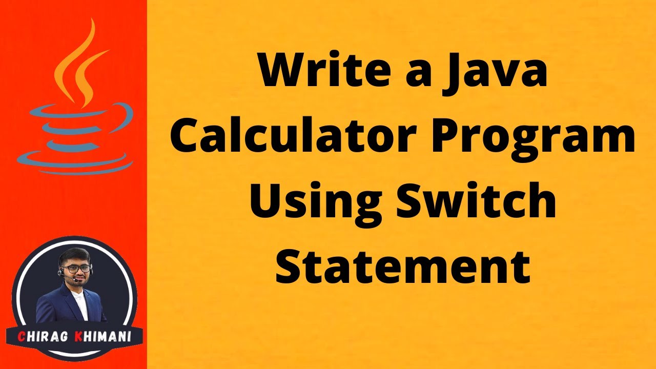 09 | Java Calculator Program Using Switch  Case | Java Switch Statement