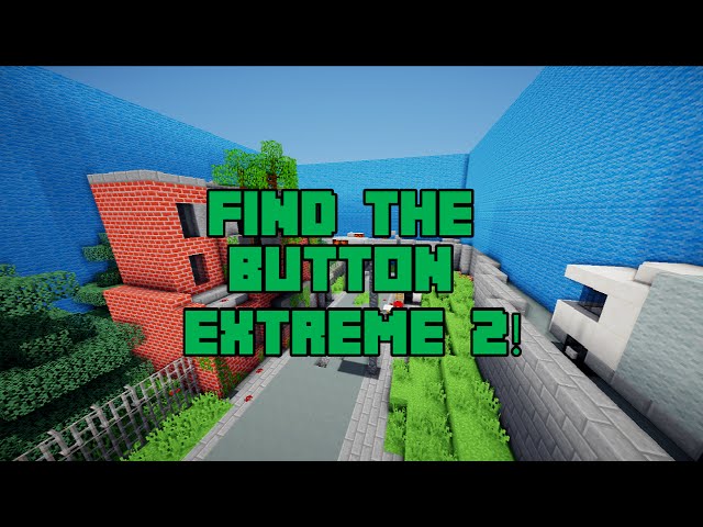 Find the Button Extreme: 2!! Minecraft Map
