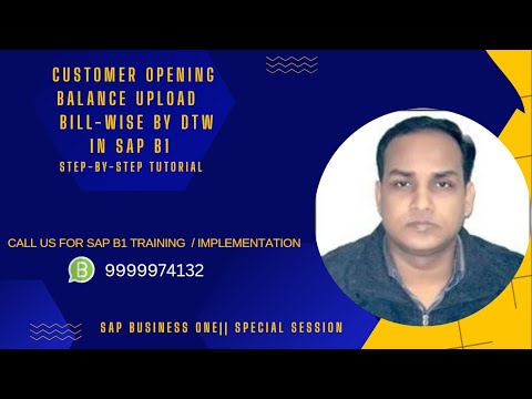 Customer Opening Balance Bill wise uploading by DTW in SAP Business One || S-235