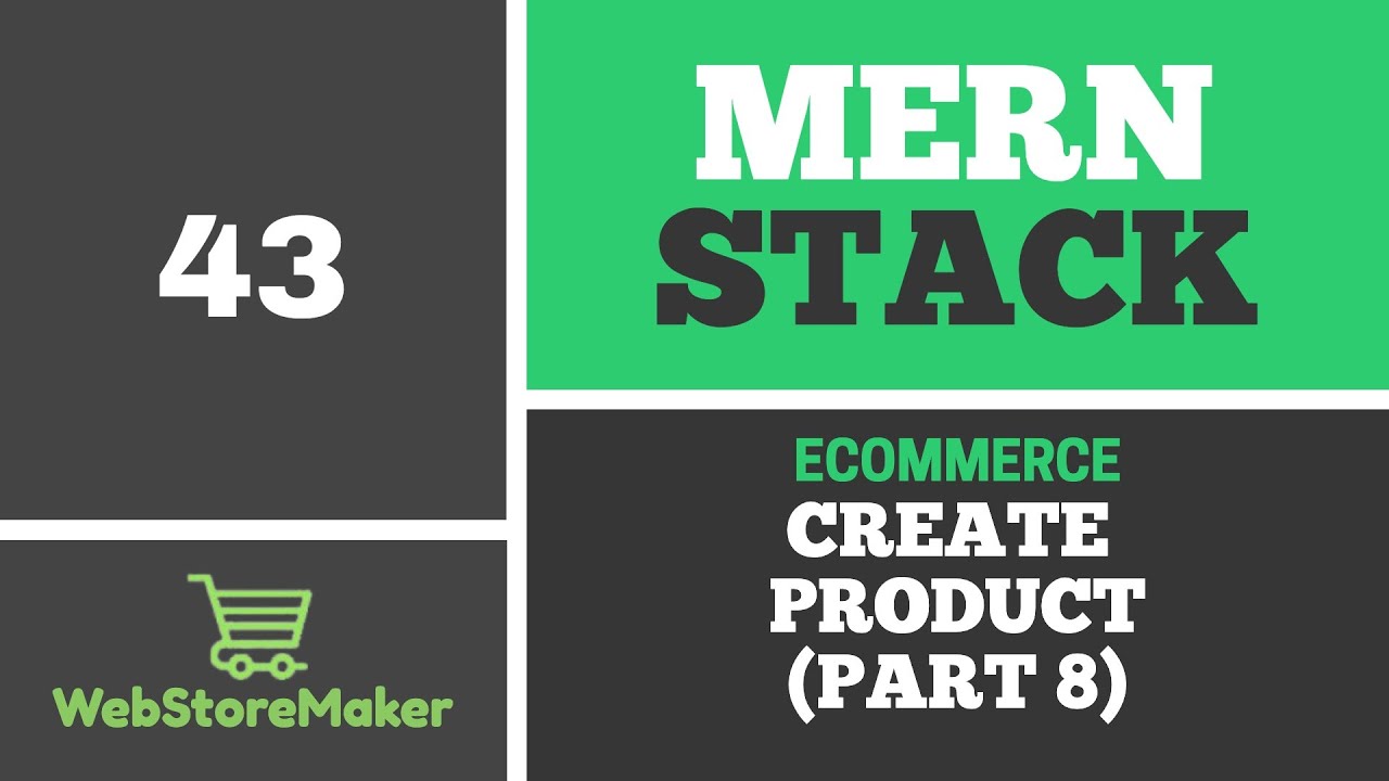 [43] Create Product (part 8) - Ecommerce Tutorial using MERN Stack
