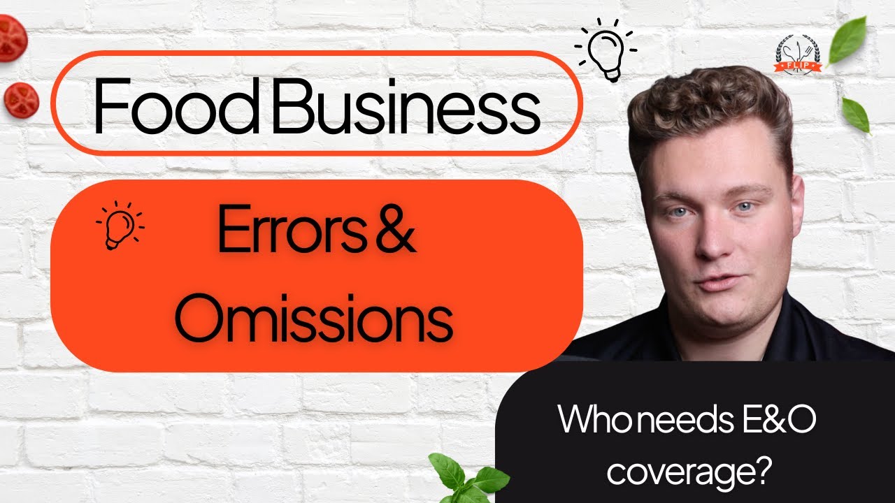 Errors and Omissions Insurance for Food Businesses