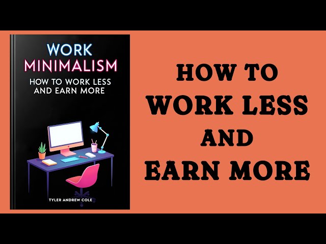 Work Minimalism: How to Work Less and Earn More | Galaxy
