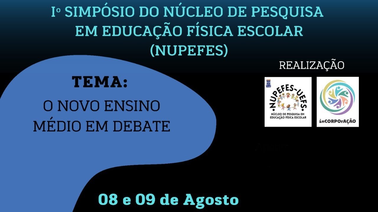 1º Simpósio do Núcleo de Pesquisa em Educação Física Escolar (NUPEFES)