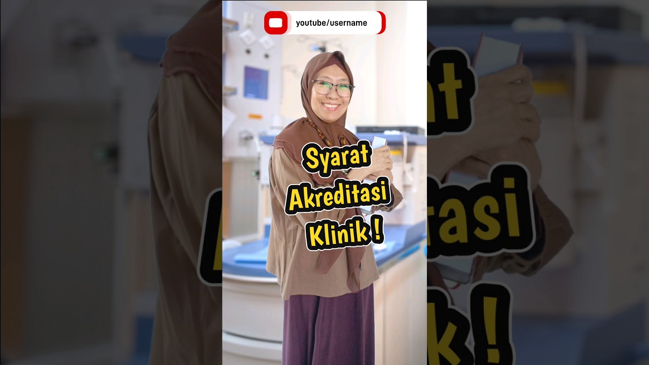 Syarat Akreditasi Klinik #akreditasiklinik