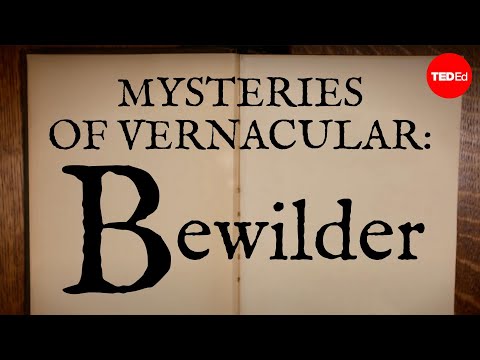 Mysteries of vernacular: Bewilder - Jessica Oreck and Rachael Teel