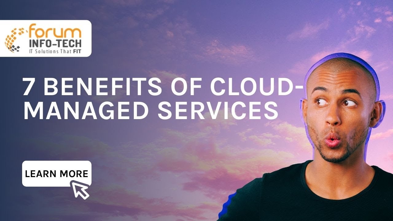 7 Benefits of Cloud-Managed Services
