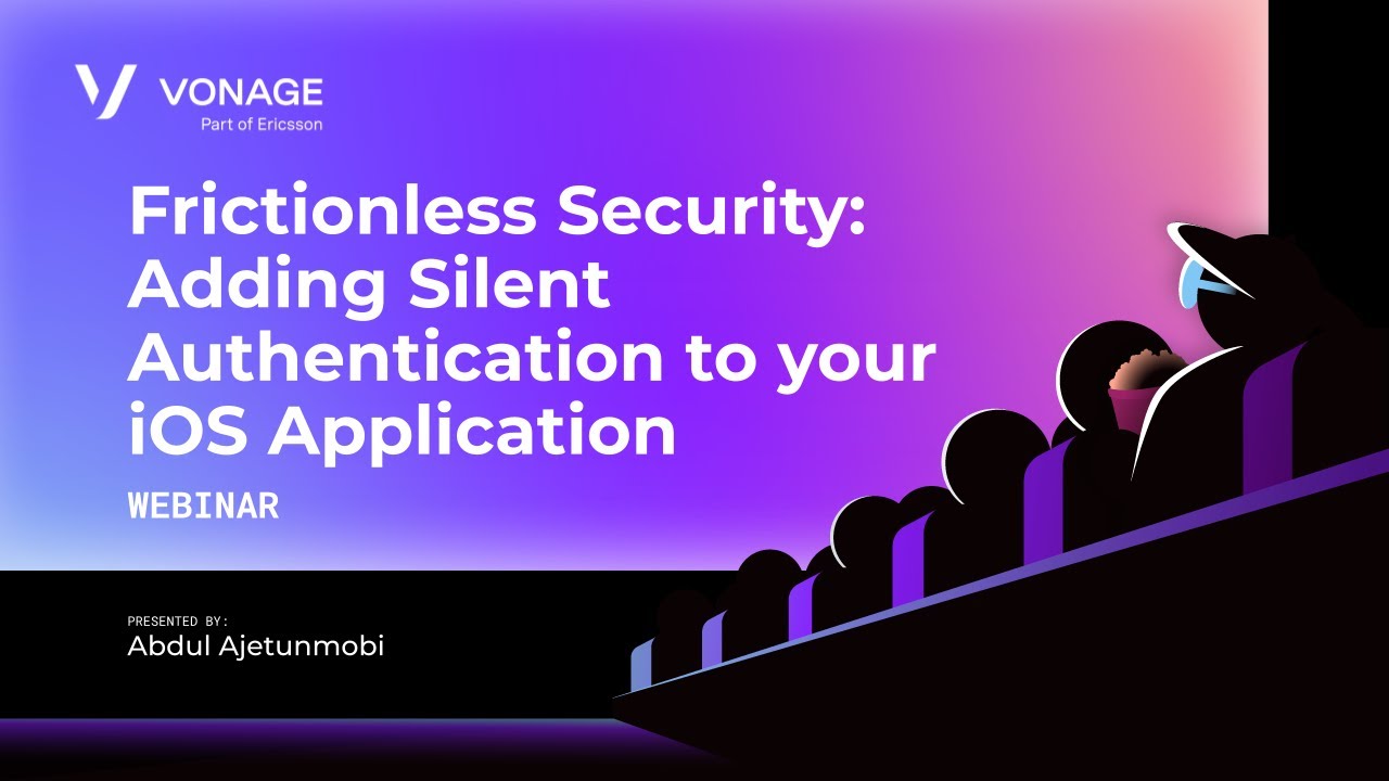 Frictionless Security: Adding Silent Authentication to Your iOS Application - Vonage CodeConnect