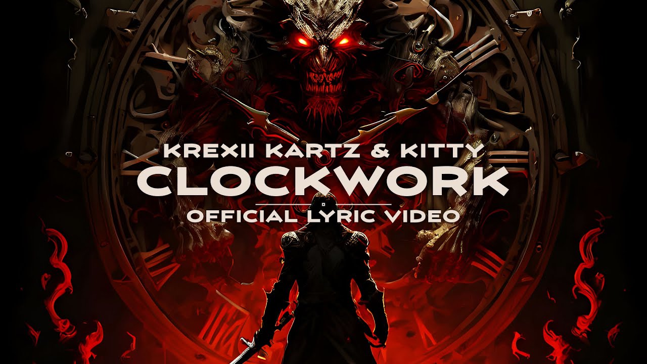 Krexii Kartz & KITTY - Clockwork (Official Lyric Video)