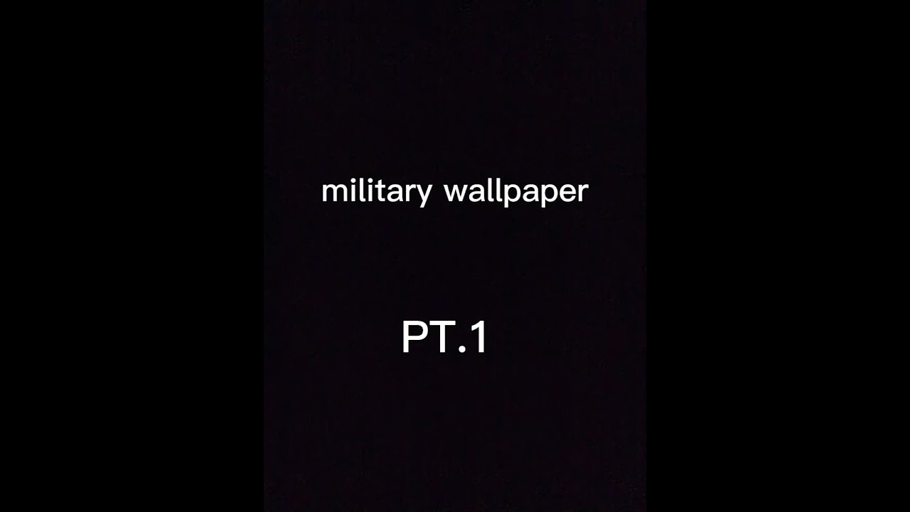 military wallpaper pt.1