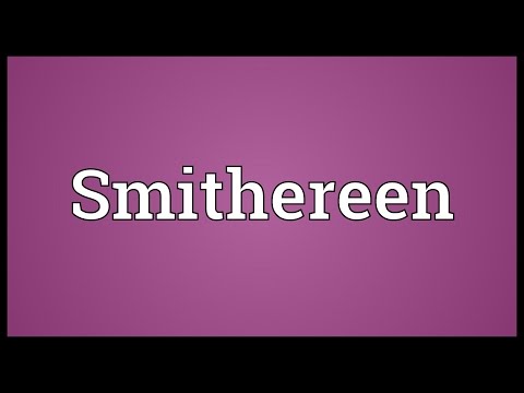 Smithereen Meaning