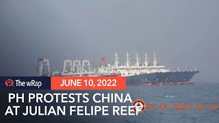 Philippines protests China’s return to Julian Felipe Reef