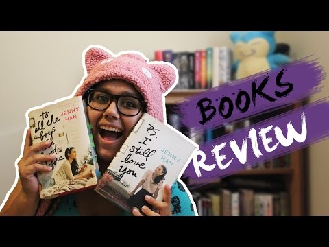 To All The Boys I've Loved Before & P.S I Still Love You | Book Review