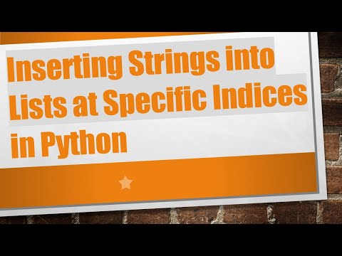 Inserting Strings into Lists at Specific Indices in Python