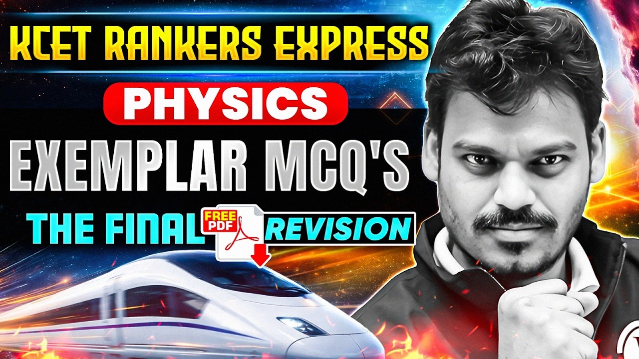 KCET 2026 Final Revision 🔥 | Physics Chapter-wise PYQs Solved 💯 | 45+ Marks Strategy 🚀