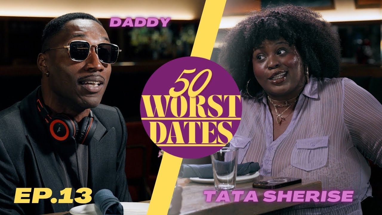 “50 Worst Dates” Ep.13