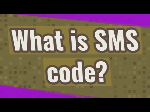 What is SMS code?