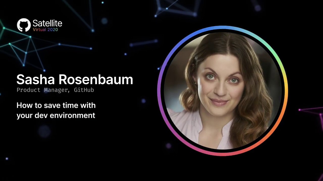 How to get from idea to contribution in minutes - GitHub Satellite 2020