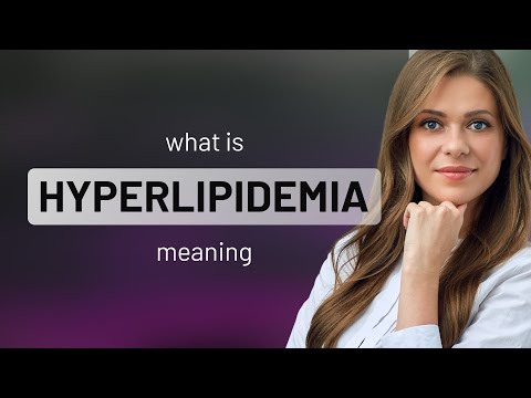 Hyperlipidemia | definition of HYPERLIPIDEMIA