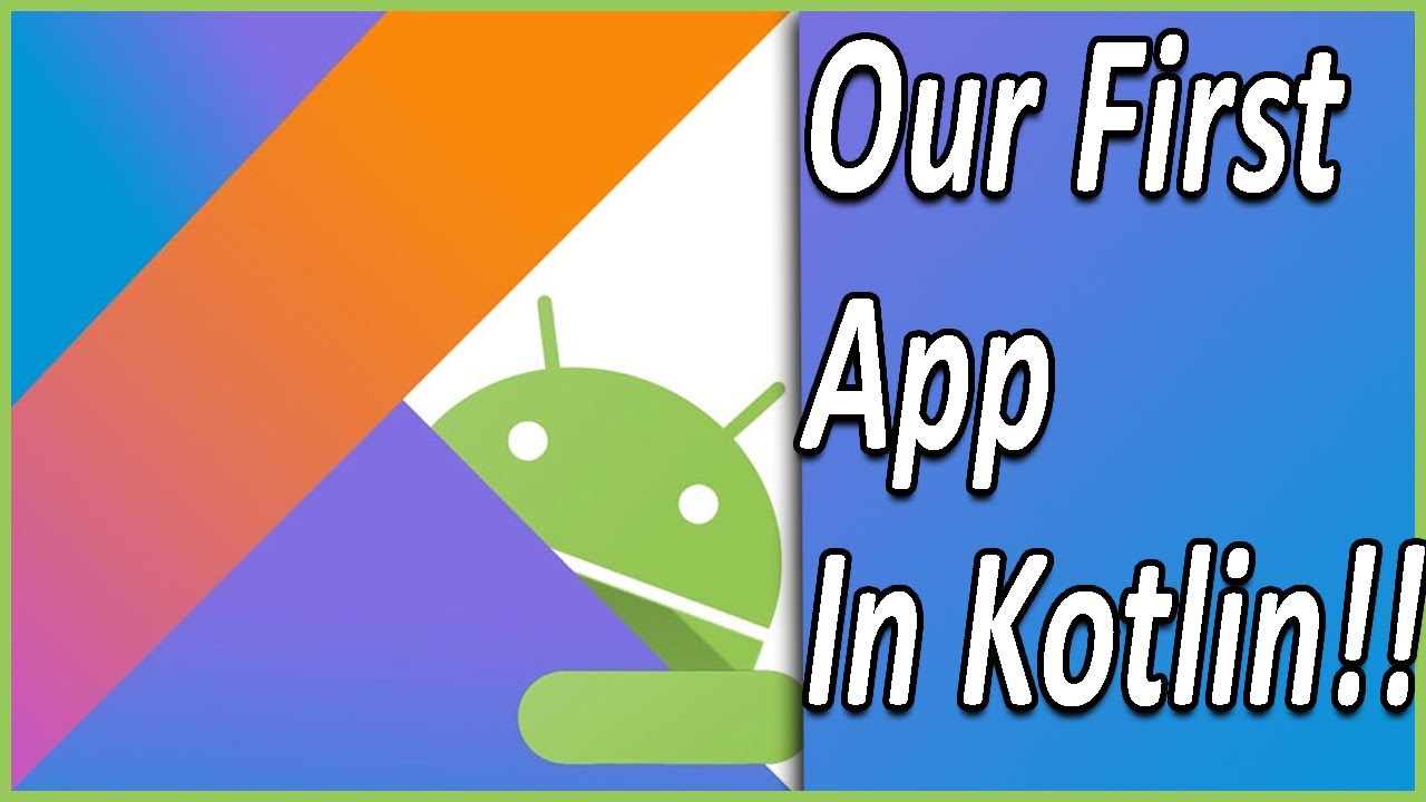 Make Your First App Using Kotlin | Kotlin Tutorial For Android Developers !!
