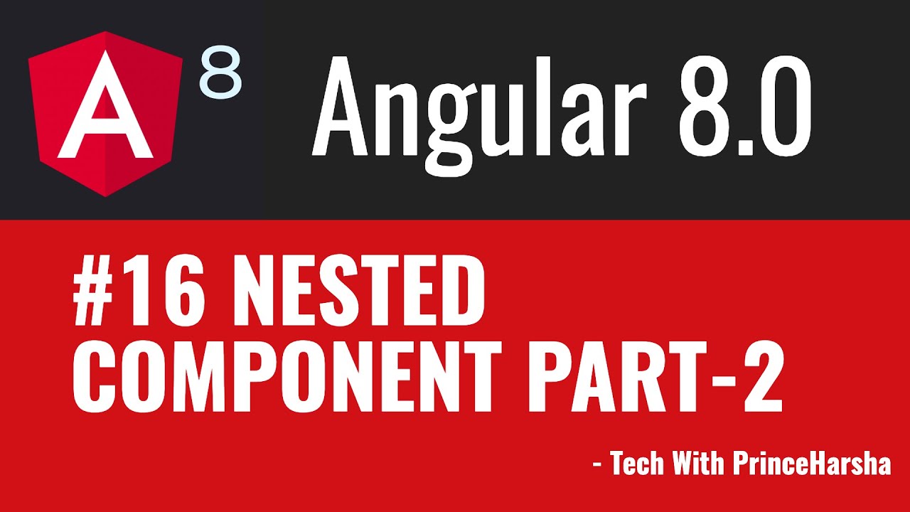 16.Angular 8 Tutorials - Nested Component Part -2