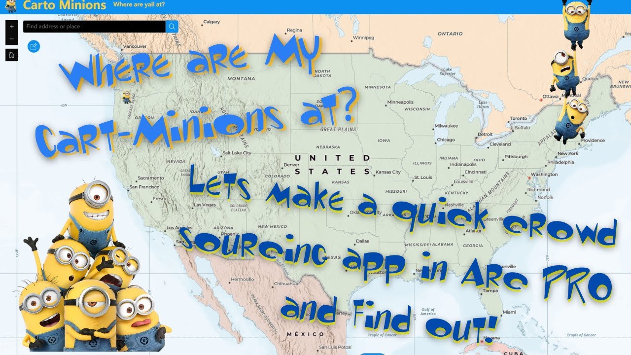 Episode 16 - Easy crowd sourcing app in ArcGIS Online!  Where are my minions at?