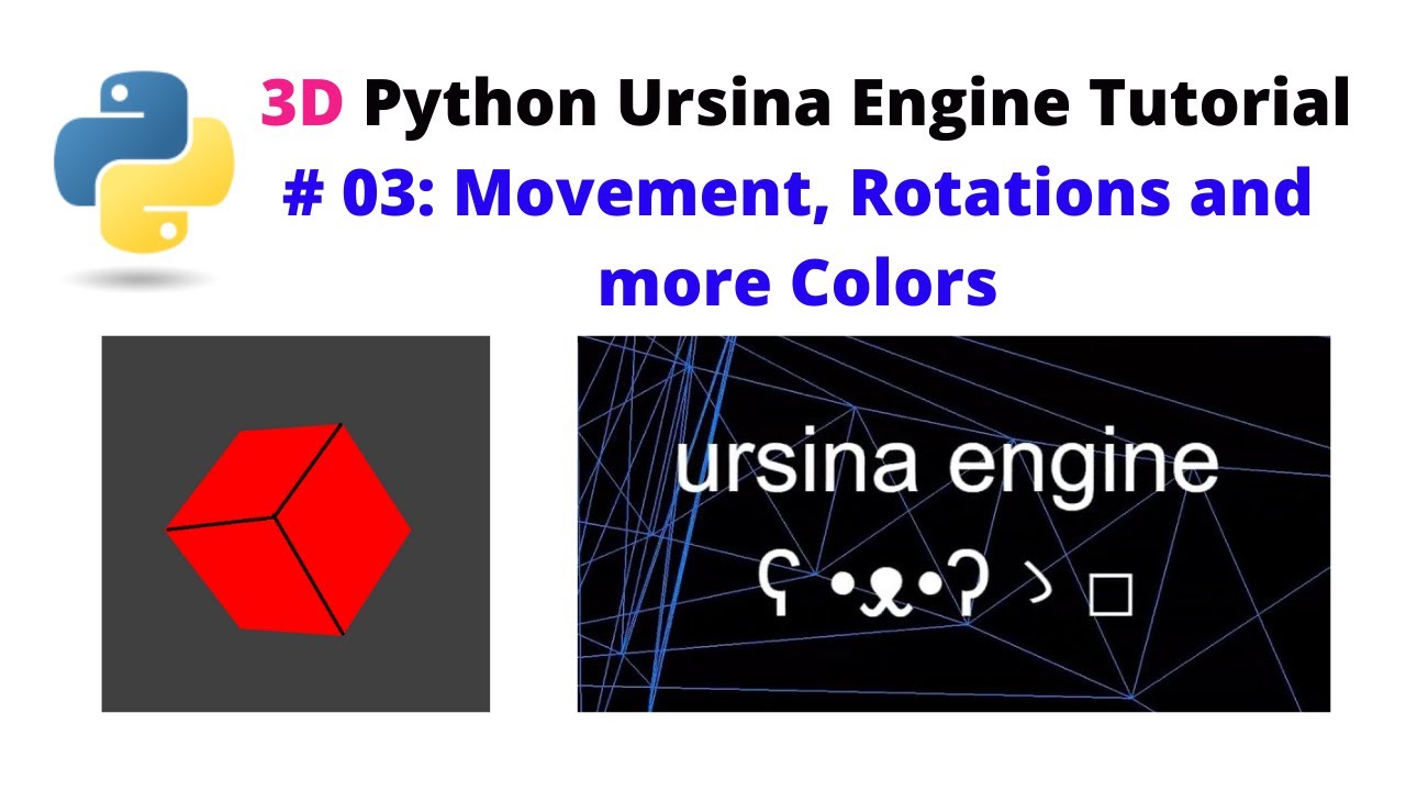 Ursina Engine – 3D Python Game Engine Tutorial: # 03, Movement, Rotations and More Colors