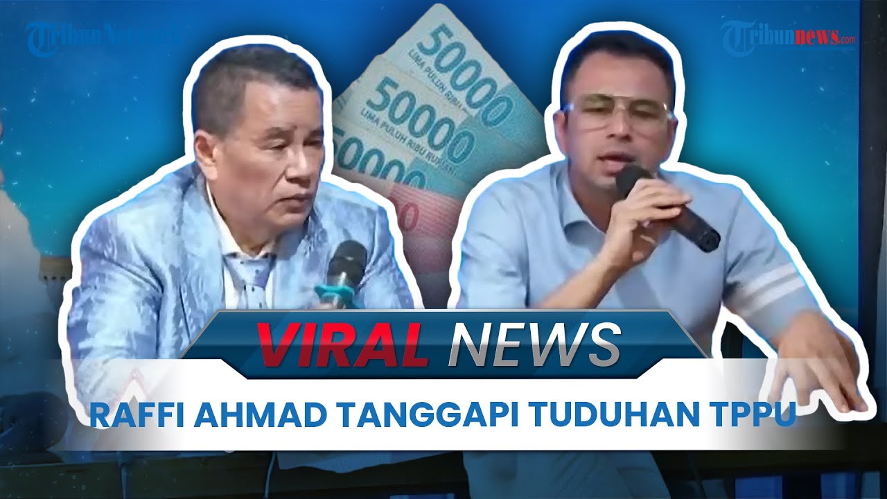 VIRAL NEWS: Bantah Tuduhan Pencucian Uang, Raffi Ahmad Blak-blakan Ungkap Honor Sekali Tampil ...