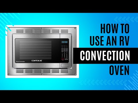 Using Your RV Convection Oven – 5 Tools in 1