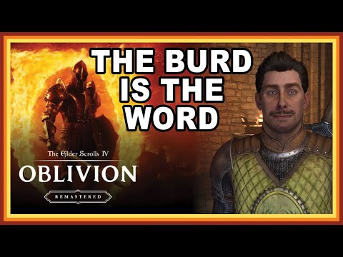 The burd is the word (Elder Scrolls Oblivion Remastered)