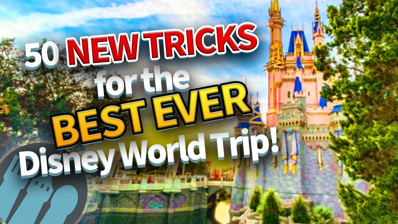 MyDisneyFix | 50 Tricks For Your Best Disney World Trip Ever | DFBGuide