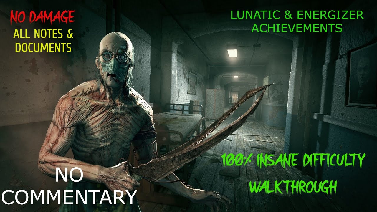 Outlast (PC) 100% walkthrough on Insane Difficulty | No Damage | Energiser & Pulitzer achievements