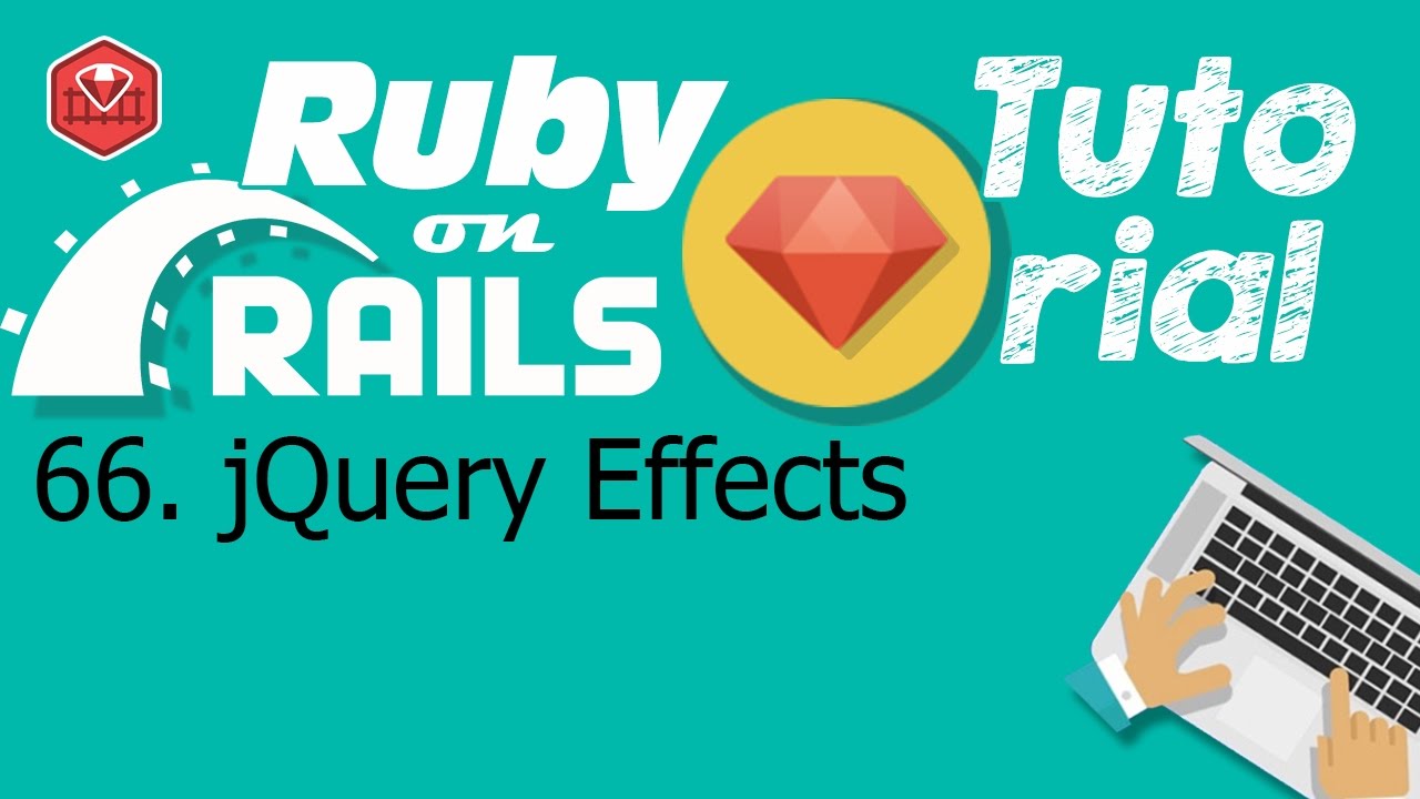 66. Ruby on rails tutorial (Client-side): jQuery Effects