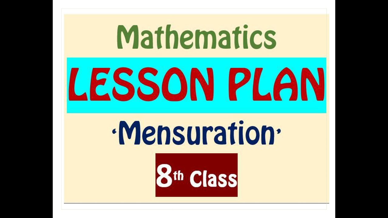 8th CLASS MATHS LESSON PLAN / 'MENSURAION'