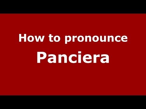 How to pronounce Panciera (Italian/Italy) - PronounceNames.com
