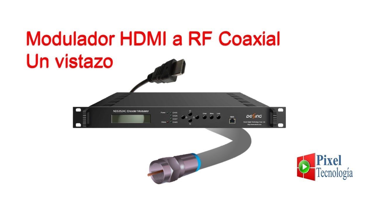 Modulador HDMI a Coaxial RF  Transmite 4 señales HD por cable coaxial Modelo NDS3524C