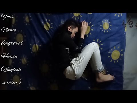[Music] Your Name Engraved Herein {English Version}