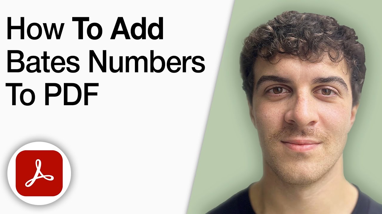 How to Add Bates Numbers to PDF Using Adobe Acrobat Pro DC [2025 Full Guide]